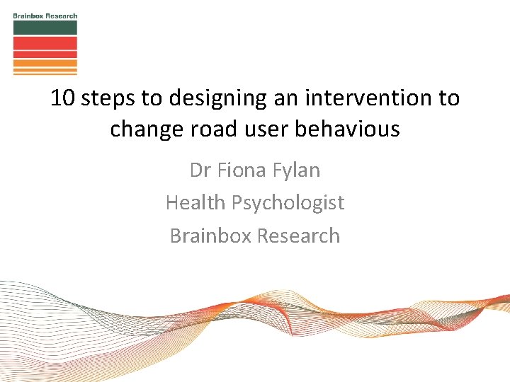 10 steps to designing an intervention to change