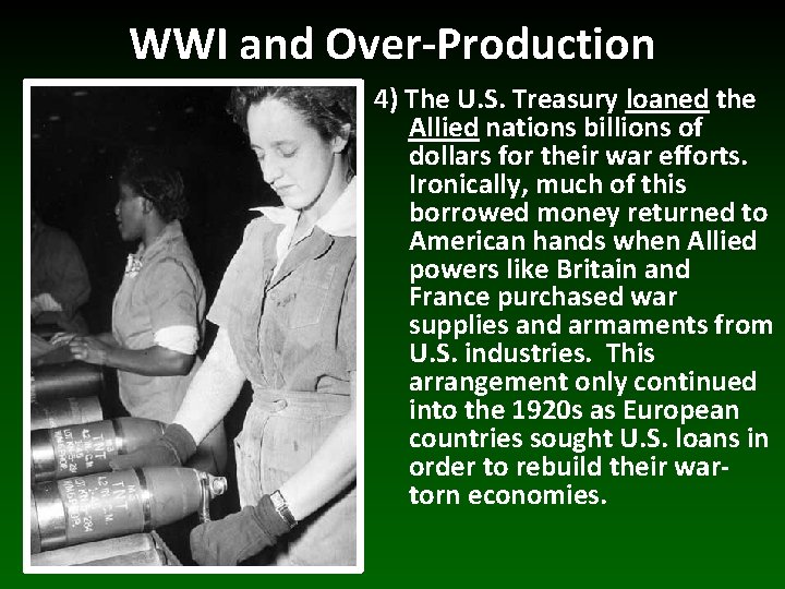 WWI and OverProduction 1 The First World War
