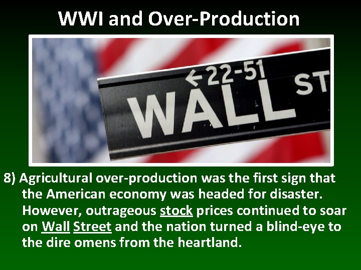 WWI and OverProduction 1 The First World War