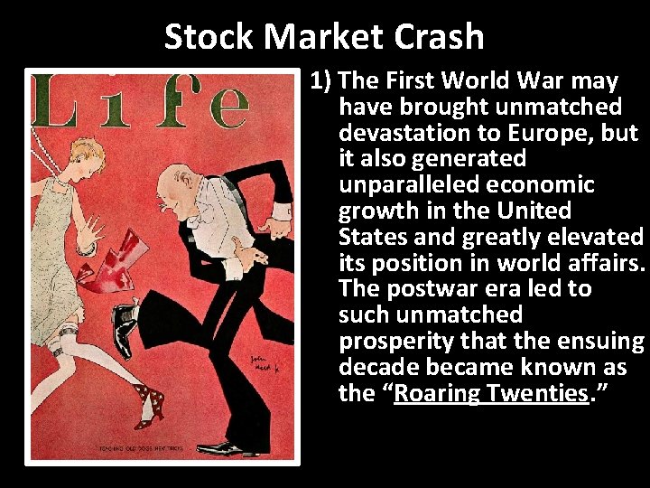 WWI and OverProduction 1 The First World War