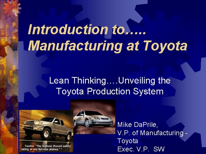 Introduction to Manufacturing at Toyota Lean Thinking Unveiling