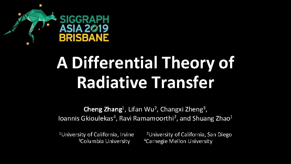 A Differential Theory of Radiative Transfer Cheng Zhang