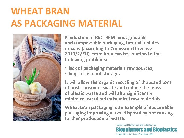 BYPRODUCTS AS A RAW MATERIAL SOURCE Polish wheat