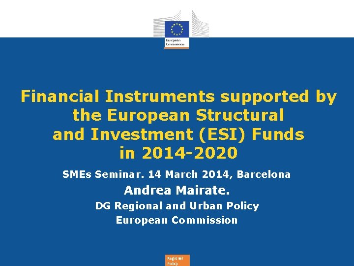 Financial Instruments supported by the European Structural and