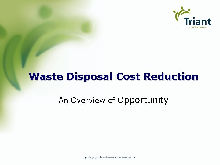 Waste Disposal Cost Reduction An Overview of Opportunity