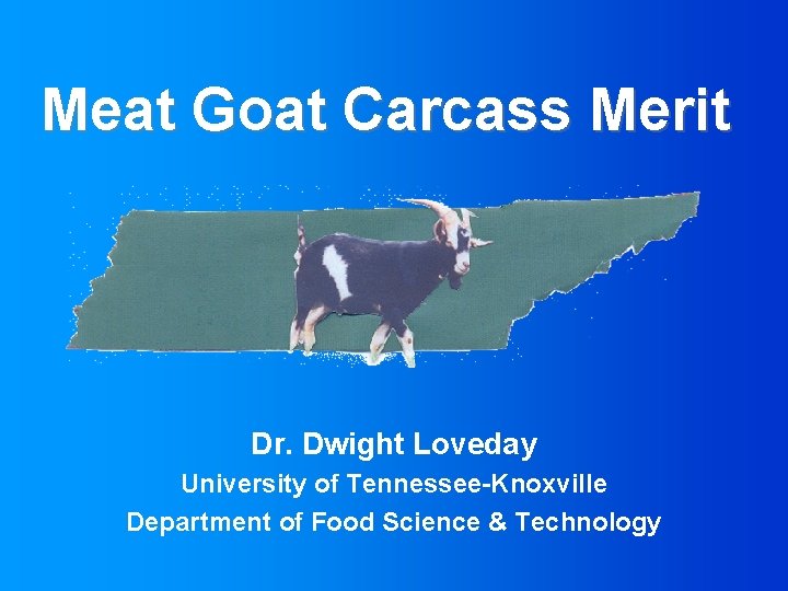 Meat Goat Carcass Merit Dr Dwight Loveday University