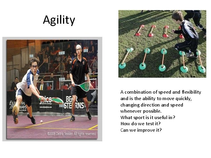 Skillrelated factors of fitness Objectives Understand the way