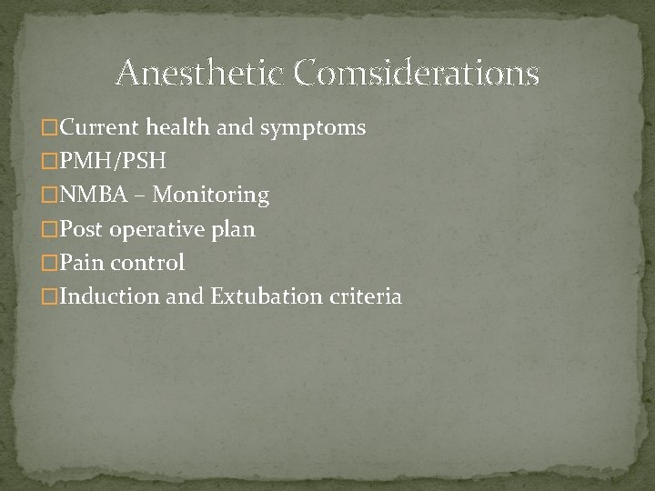 Myasthenia Gravis Terri Kueber CRNA MS Objectives Explain