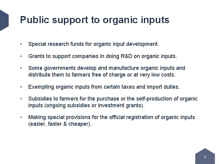 Public support to organic input development and use