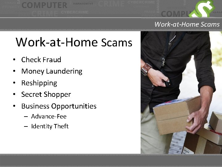 WorkatHome Scams This project was supported by Cooperative