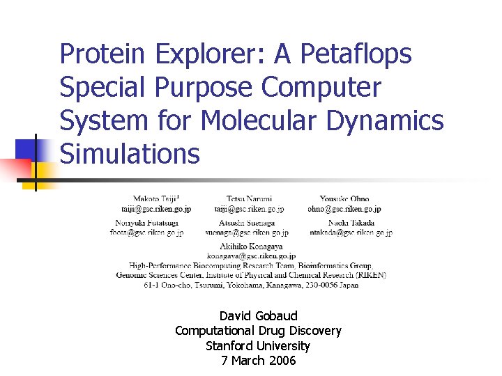 Protein Explorer A Petaflops Special Purpose Computer System