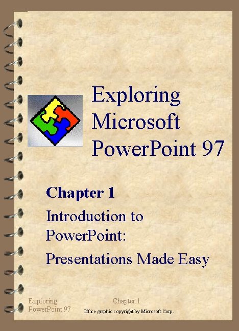 Exploring Microsoft Power Point 97 Chapter 1 Introduction