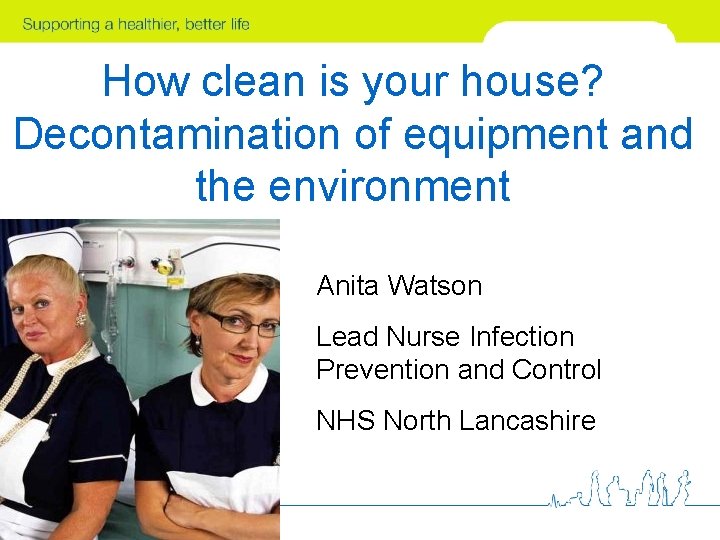 Infection Prevention Title Control How clean is your