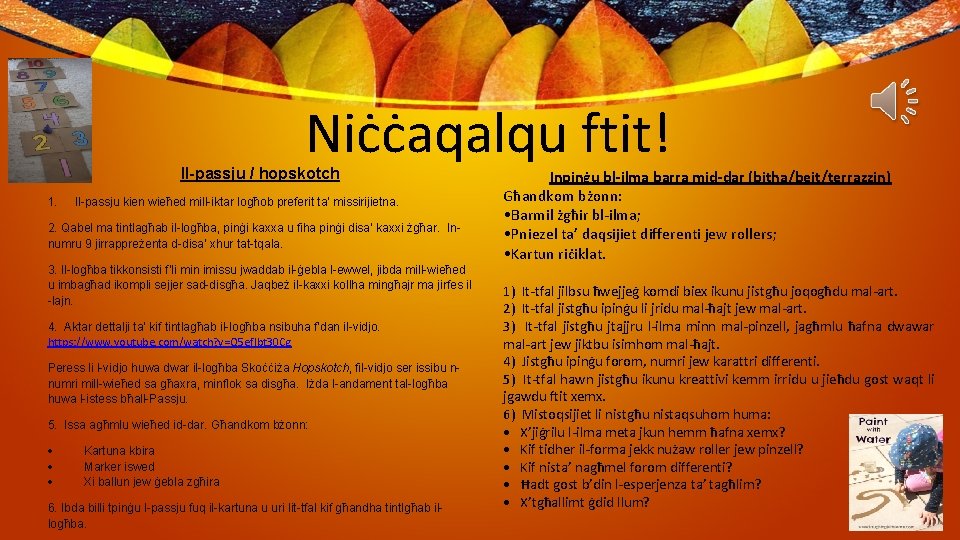 Niaqalqu ftit Ilpassju hopskotch 1 Ilpassju kien wieed