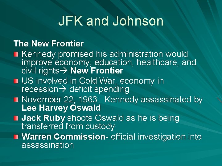 JFK to Vietnam Kennedy and Johnson Years Causes