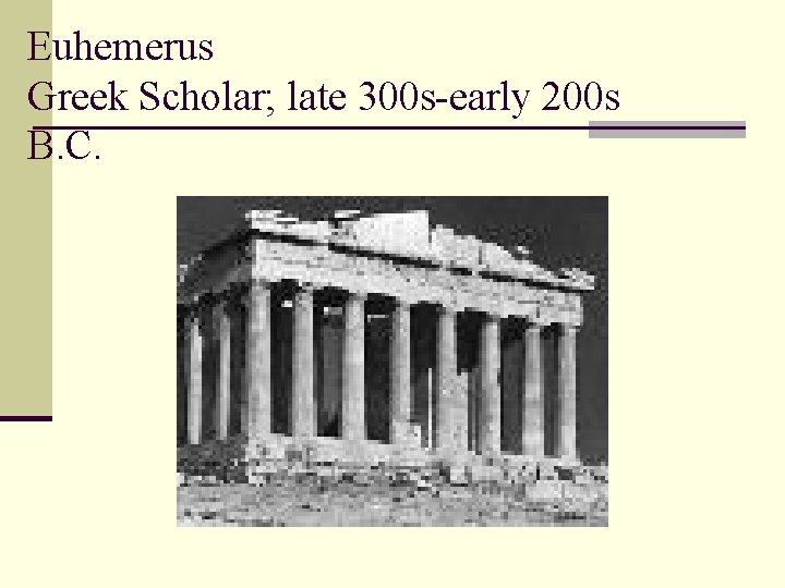 Mythology Theories on how myths began Theorists of