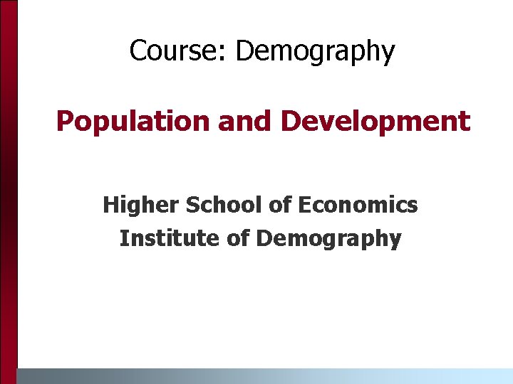 Course Demography Population and Development Higher School of
