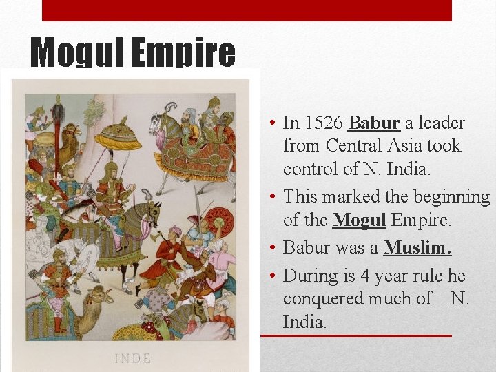 The Mogul Empire Building Background As we have