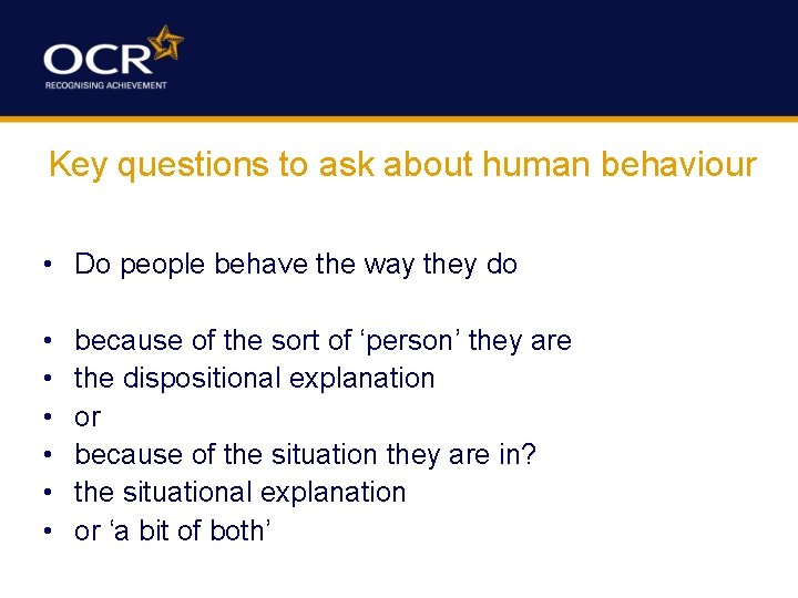 Why do people behave the way they do