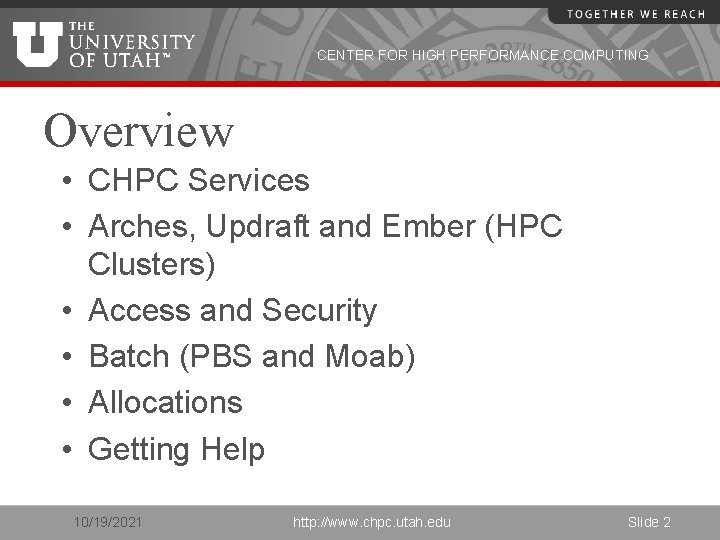 CENTER FOR HIGH PERFORMANCE COMPUTING Overview of CHPC