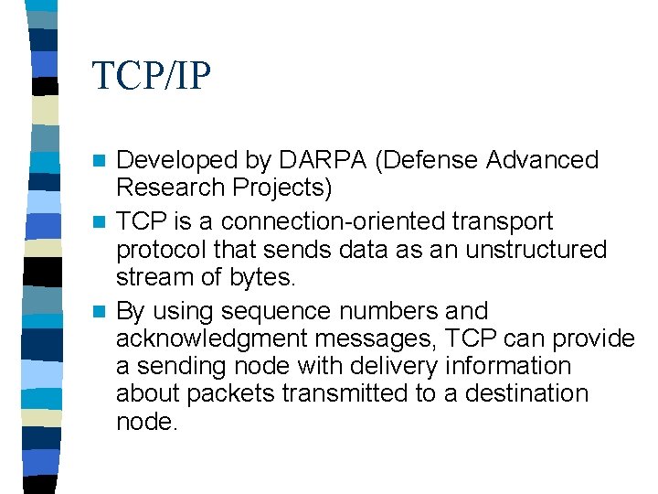 TCPIP Lecture Extra TCPIP Developed by DARPA Defense