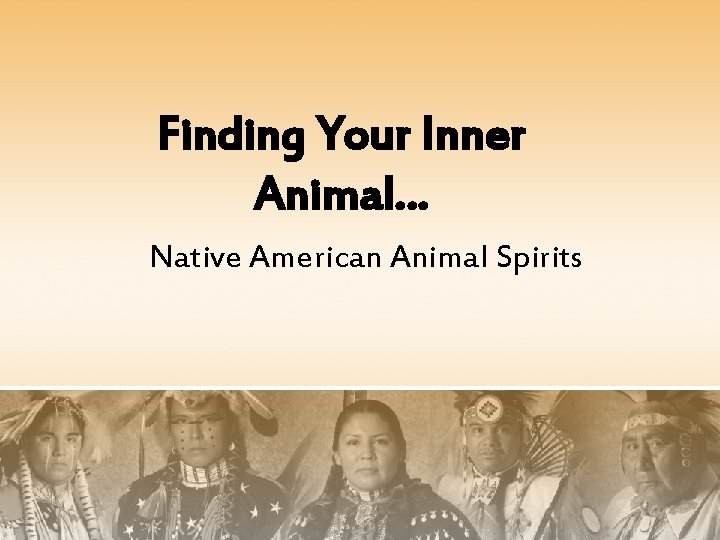 Finding Your Inner Animal Native American Animal Spirits