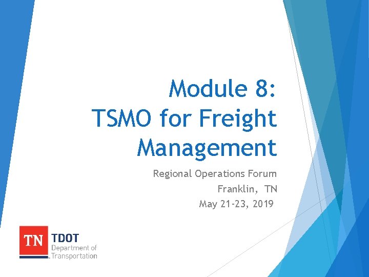 Module 8 TSMO for Freight Management Regional Operations
