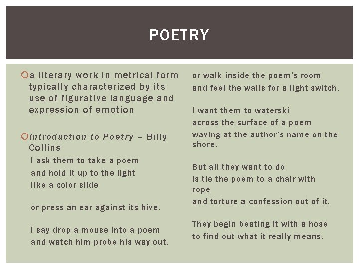 INTRODUCTION TO POETRY POETRY a literary work in