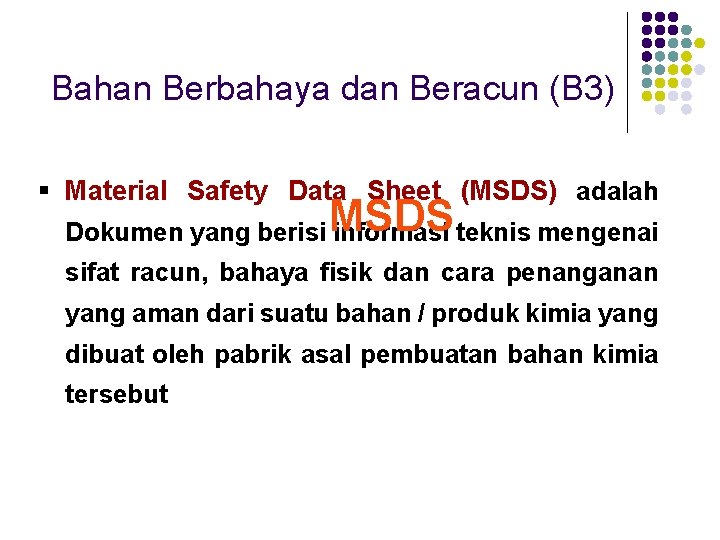 Pengertian dan DasarDasar Pengelolaan Limbah B 3 DEFINISI