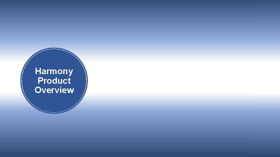 Harmony Product Overview ENCOM WIRELESS Supplier of Wireless