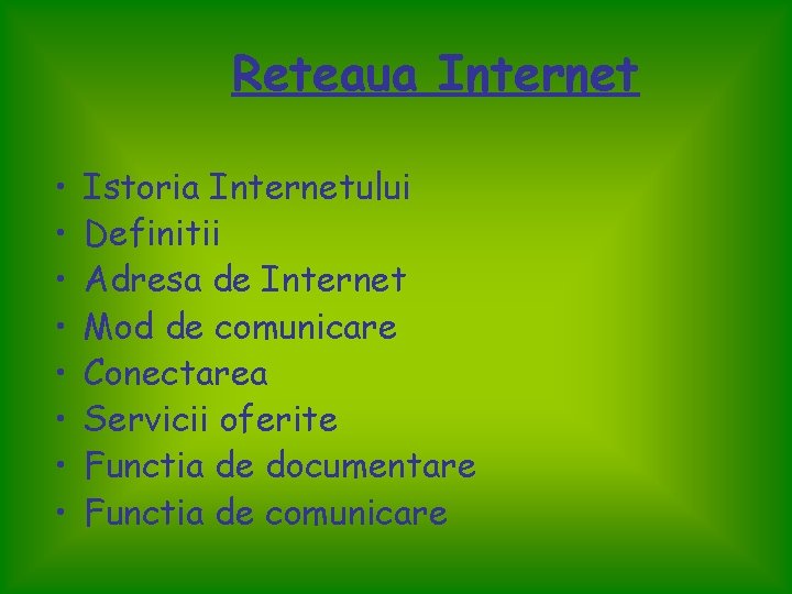 Reteaua Internet Istoria Internetului Definitii Adresa de Internet