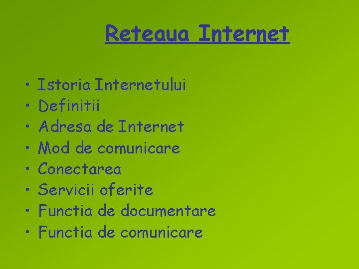 Reteaua Internet Istoria Internetului Definitii Adresa de Internet