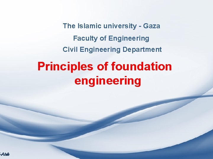 Aish The Islamic university Gaza Faculty of Engineering