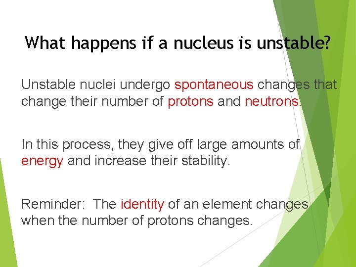 Nuclear Chemistry Radioactivity The process by which materials