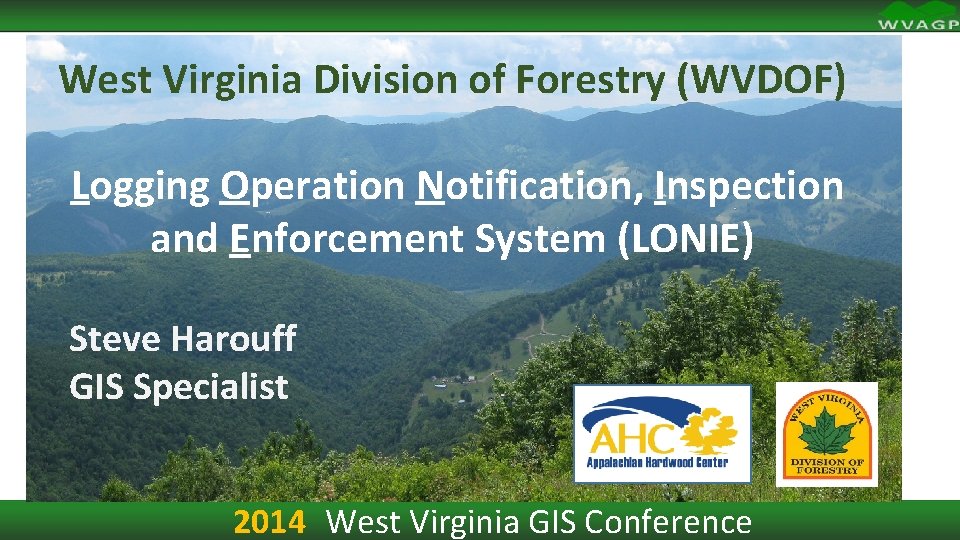 West Virginia Division of Forestry WVDOF Logging Operation