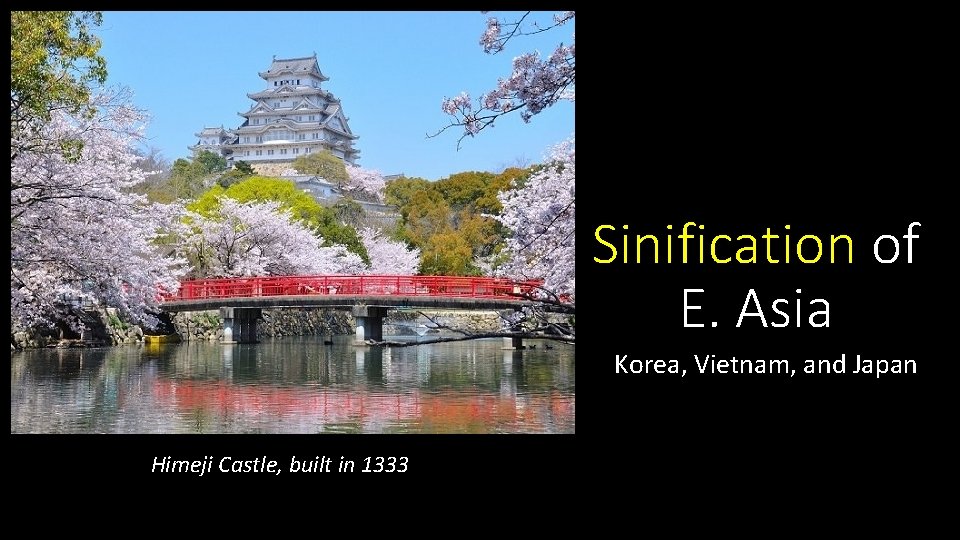 Sinification of E Asia Korea Vietnam and Japan