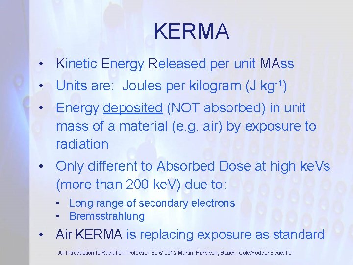 An Introduction to Radiation Protection Radiation Units An