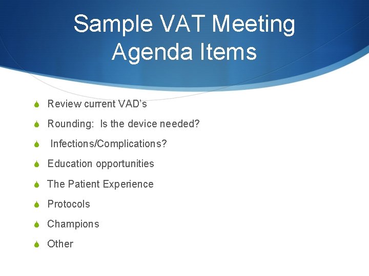 Educating the Entire Team Creating Successful Vascular Access