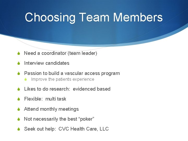 Educating the Entire Team Creating Successful Vascular Access