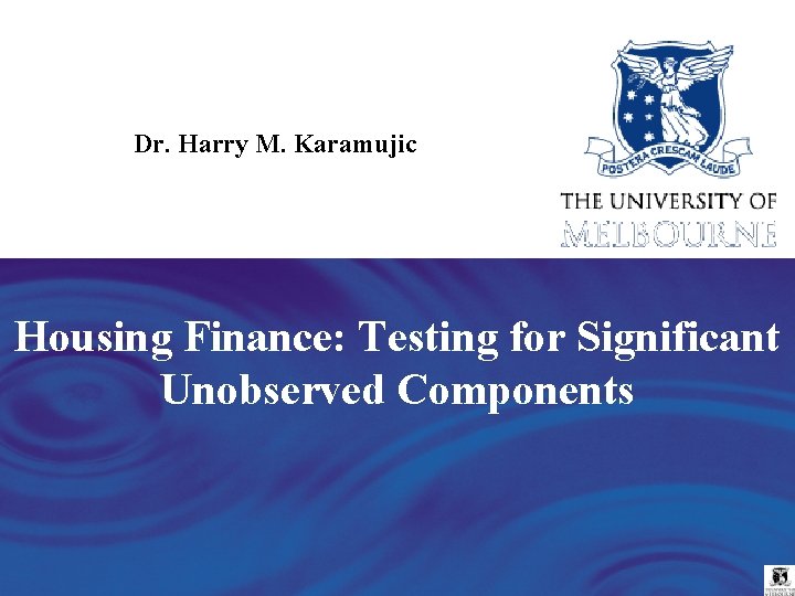 Dr Harry M Karamujic Housing Finance Testing for