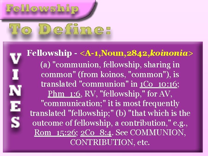 The Basis of Fellowship The Nature of Fellowship