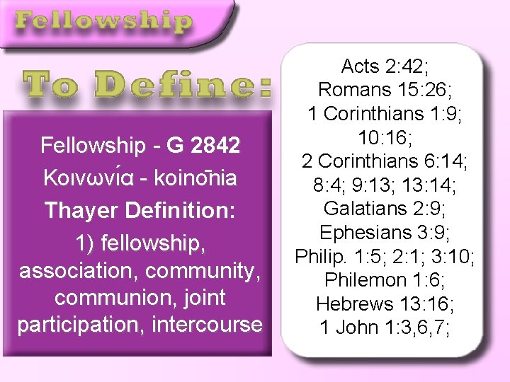 The Basis of Fellowship The Nature of Fellowship