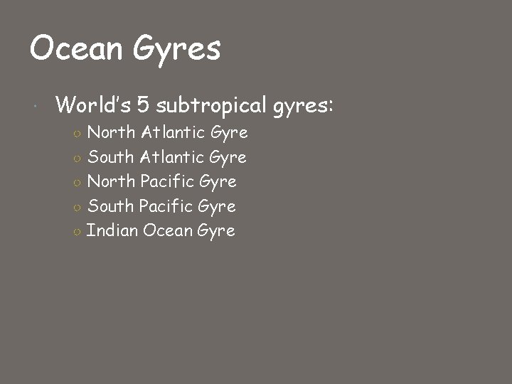 Ocean currents Largescale moving seawater Surface ocean currents