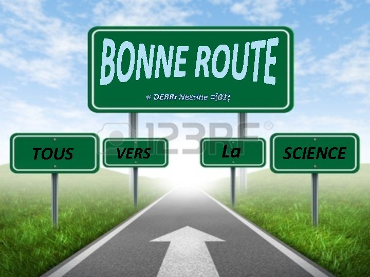 DERRI Nesrine 01 TOUS VERS La SCIENCE es