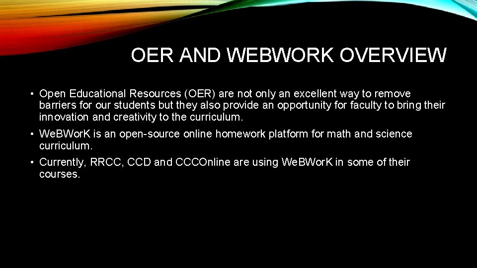 INNOVATION IN THE CLASSROOM WITH OER AND WEBWORK