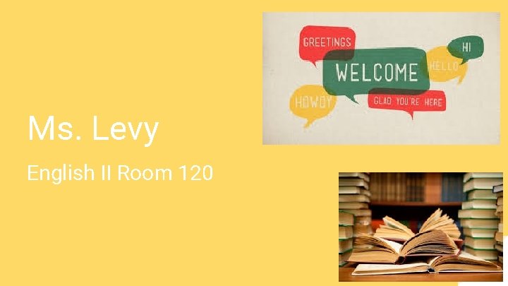 Ms Levy English II Room 120 Warm up
