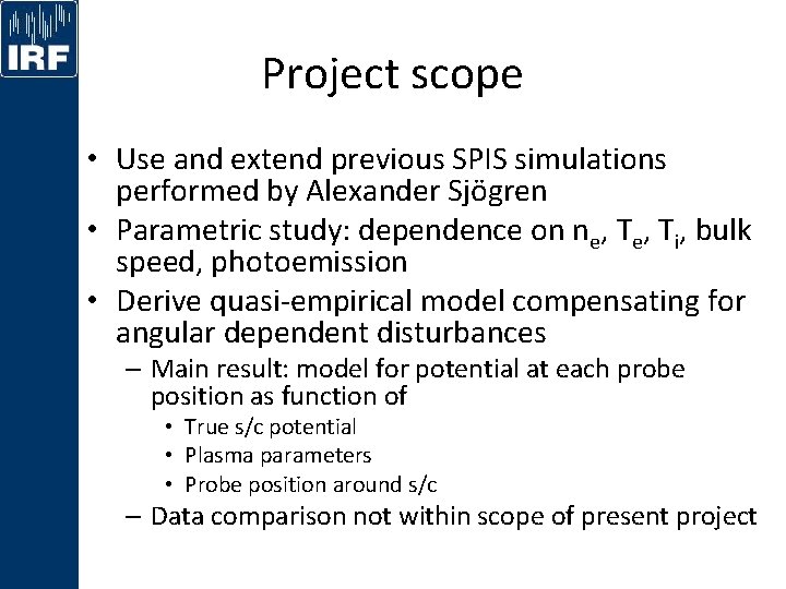 Analytic modelling of Rosetta spacecraft potential measurements based