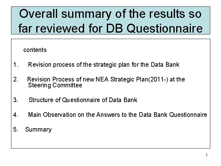 Overall summary of the results so far reviewed