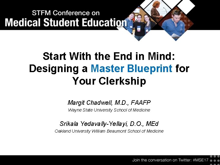 Start With the End in Mind Designing a