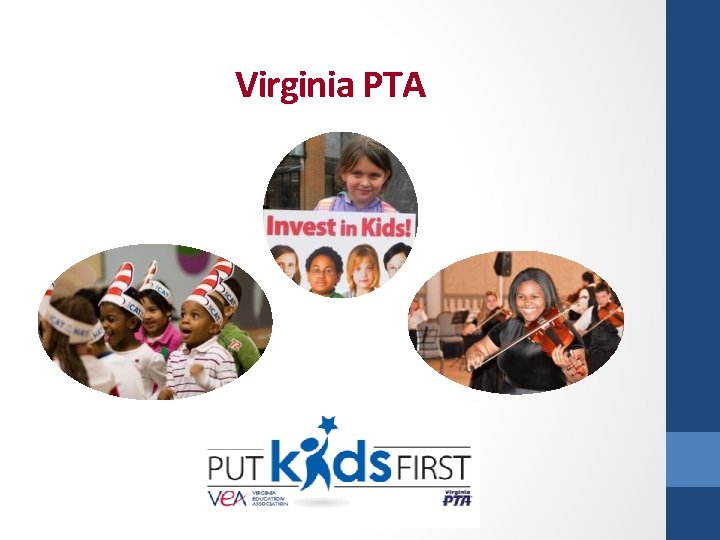 Virginia PTA Our Vision To make every childs